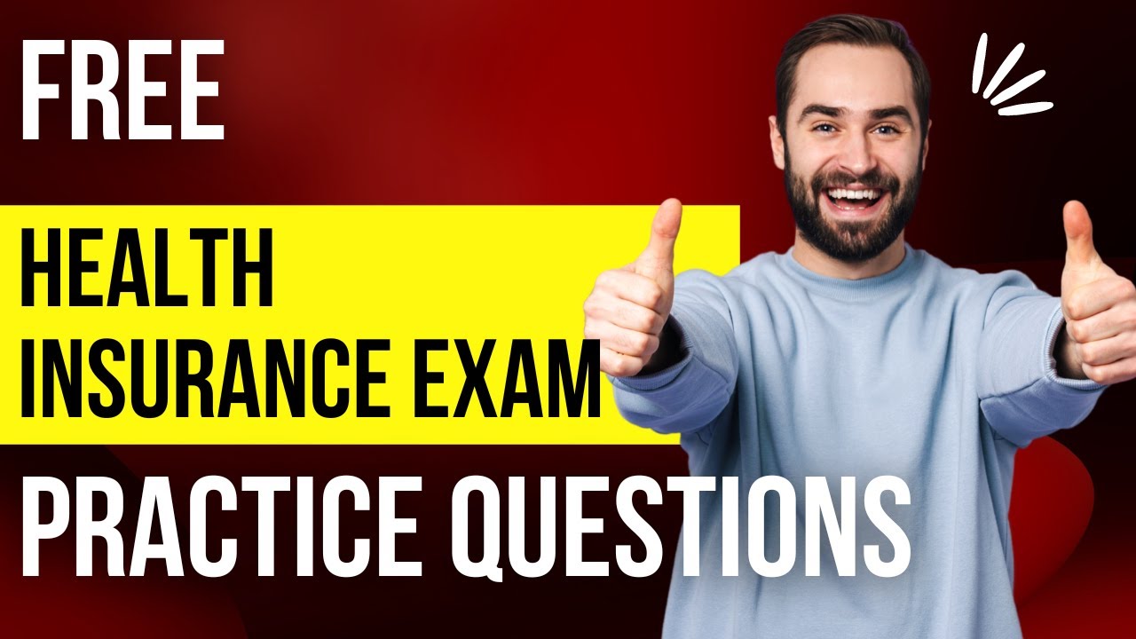 Health Insurance Exam Free Practice Questions Part 1 – Finance Snip