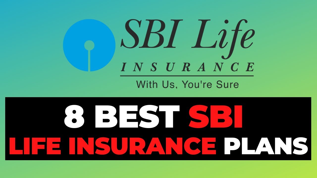 8 Best SBI Life Insurance Plans in 2024 | Hindi – Finance Snip